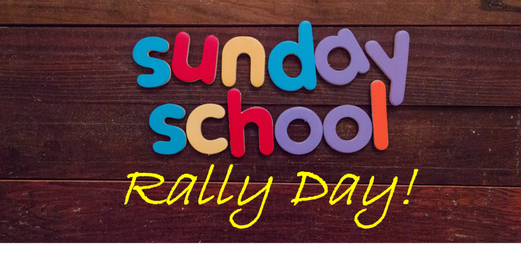 Sunday School Rally Day for the 2025-2026 School Year - Our Saviour ...