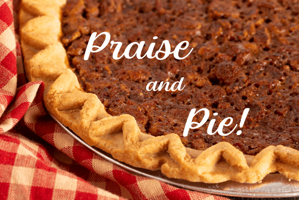 Praise & Pie - Our Saviour Lutheran Church